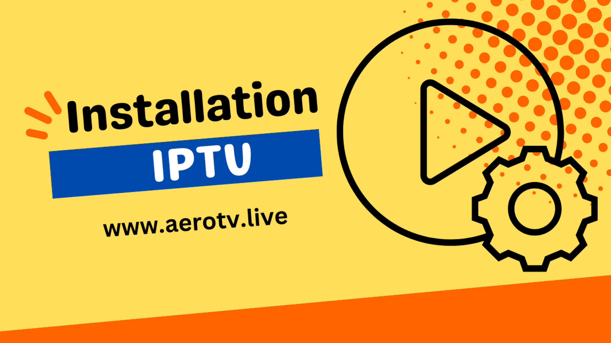 Comment installer IPTV sur Smart TV, Smartphone, PC, Boîtier